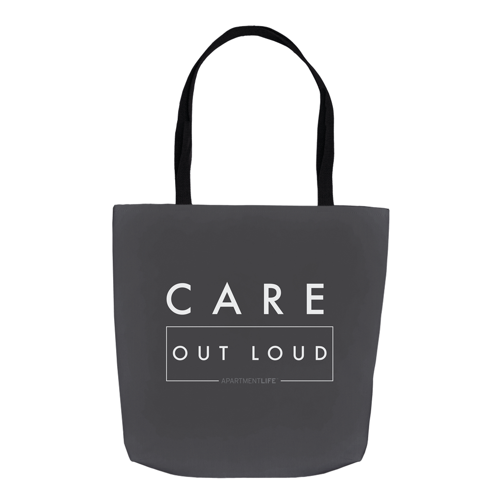 Care Out Loud Tote – Apartment Life SWAG Store